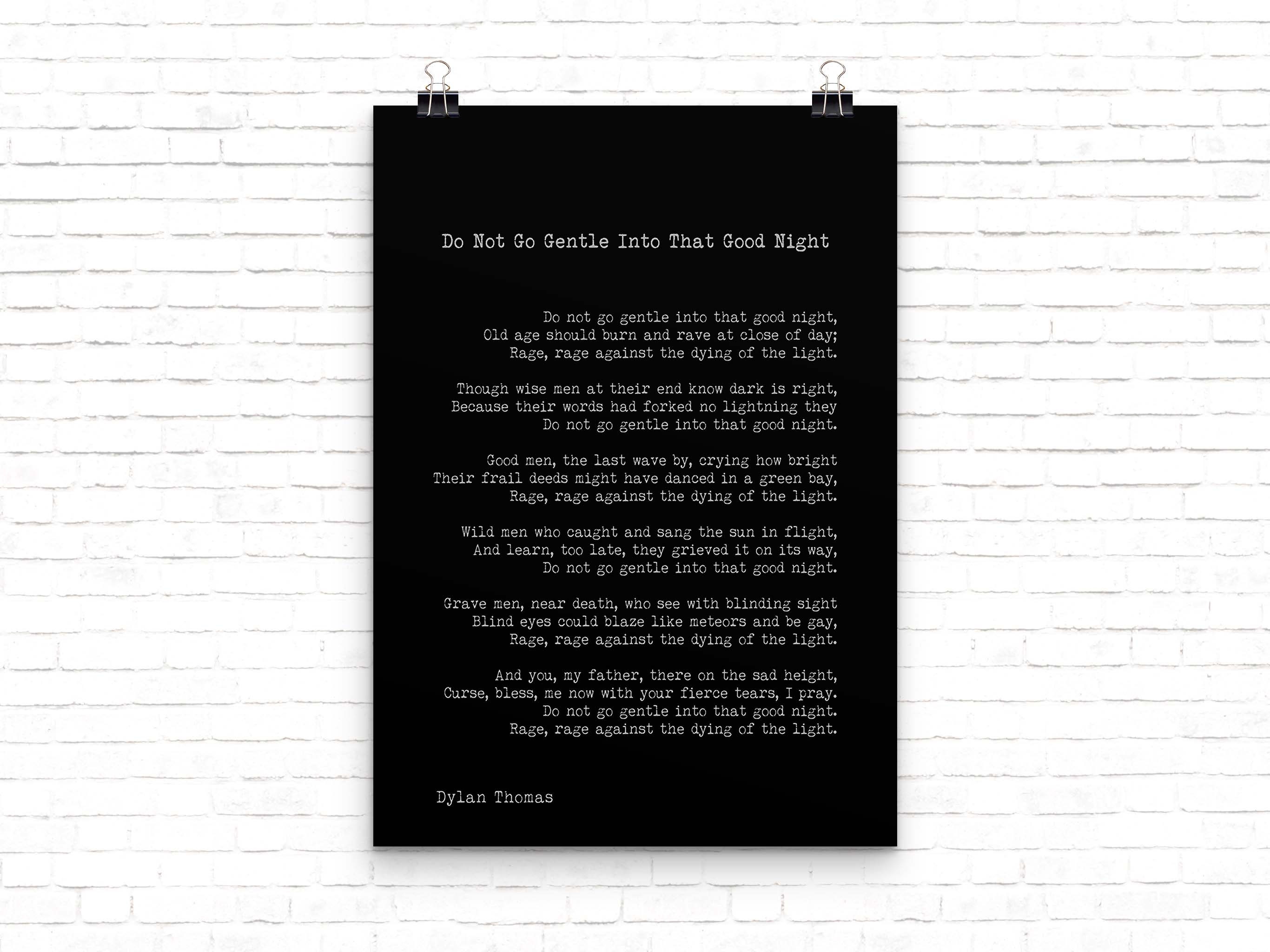 Do not go gentle into that good night print custom poetry Dylan Thomas ...