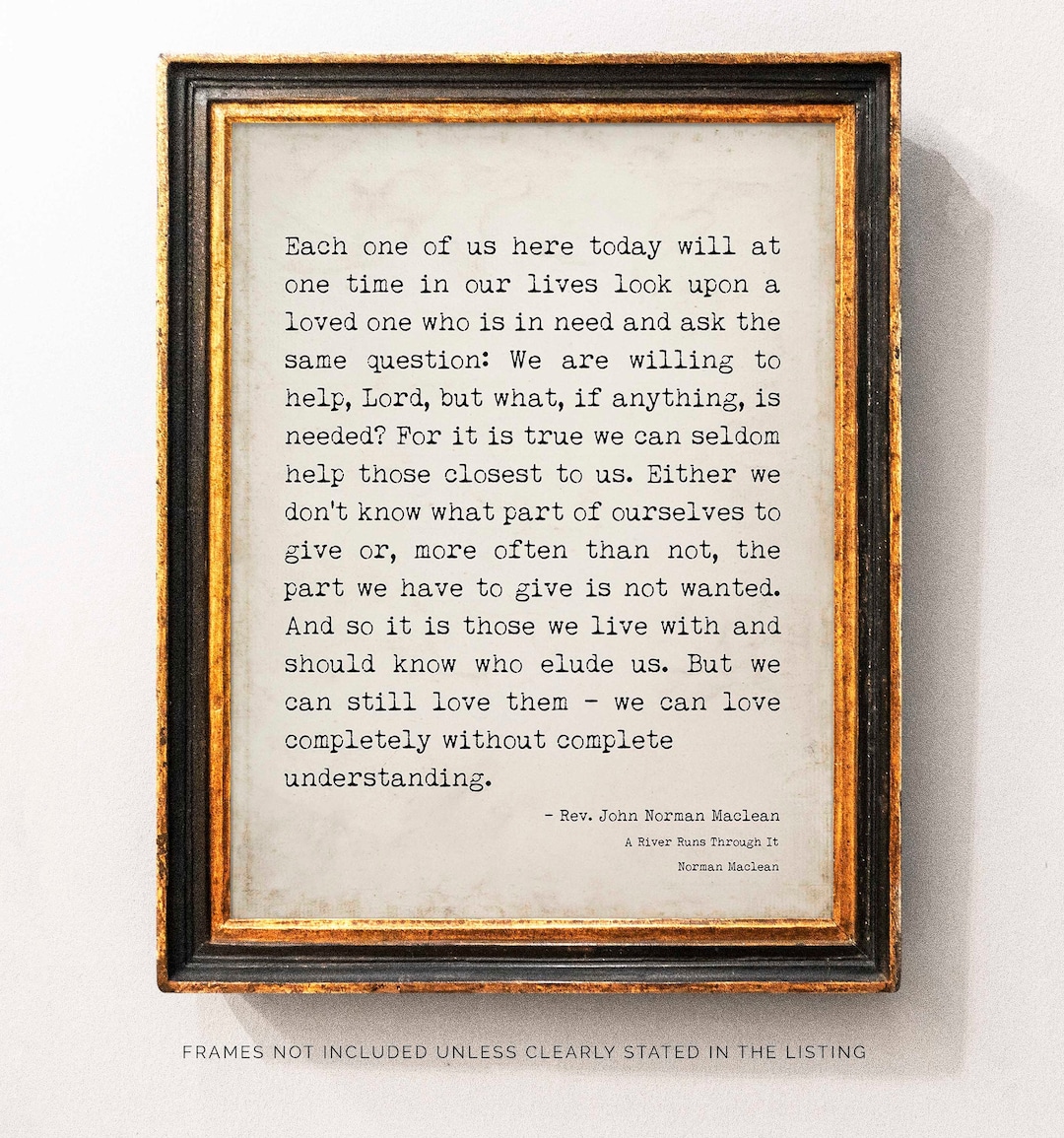 A River Runs Through It, Norman Maclean Quote Print, Moving Life Quote ...