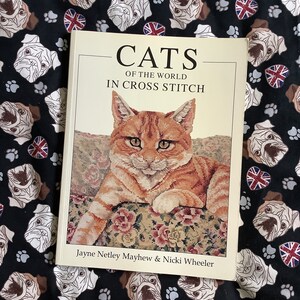 Vintage 2003 'cats of the World in Cross Stitch' Large Paperback Book ...