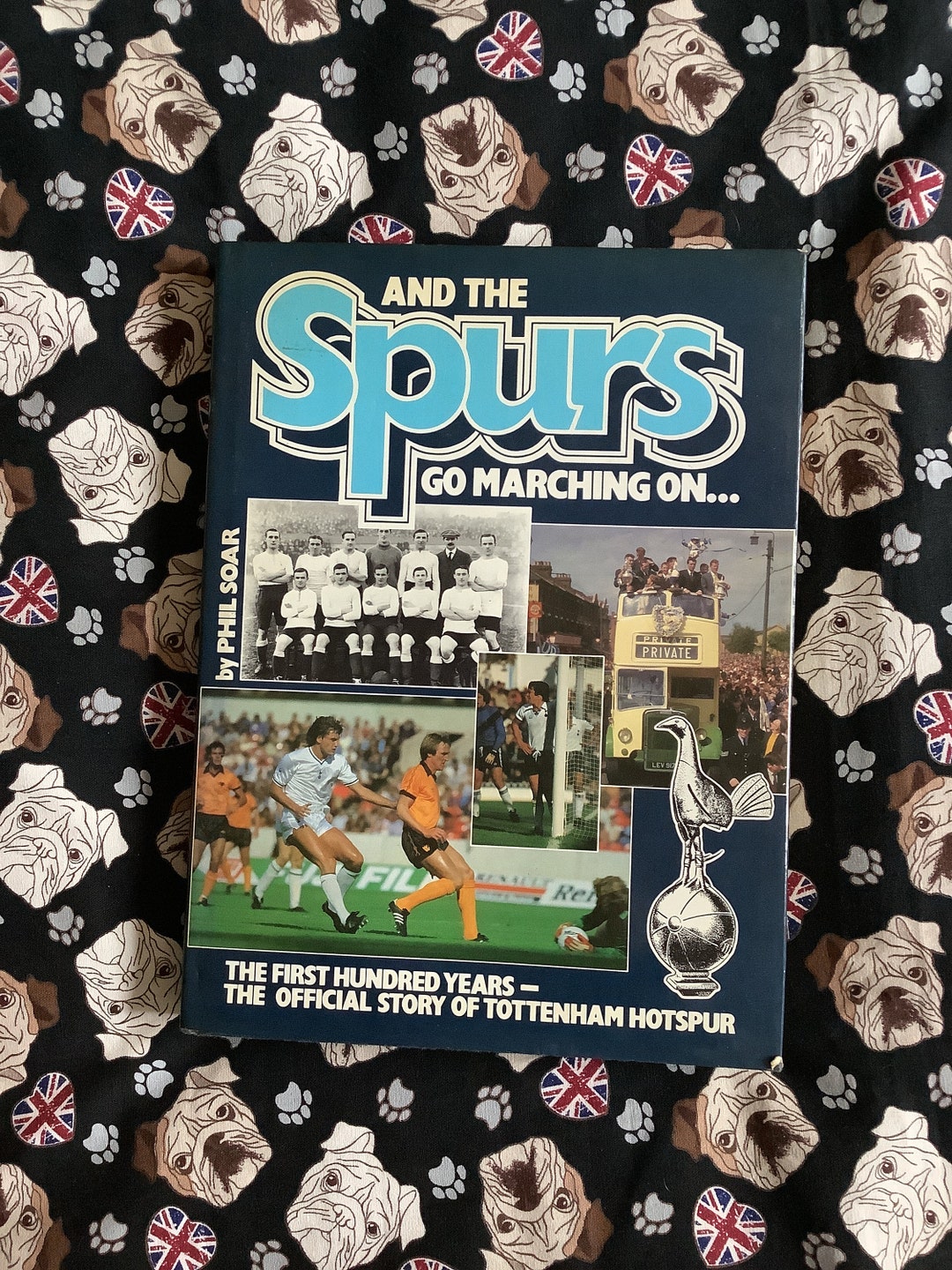 RARE Vintage 1982 FIRST EDITION Copy 'and the Spurs Go Marching On' Book in Hardback by Phil ...