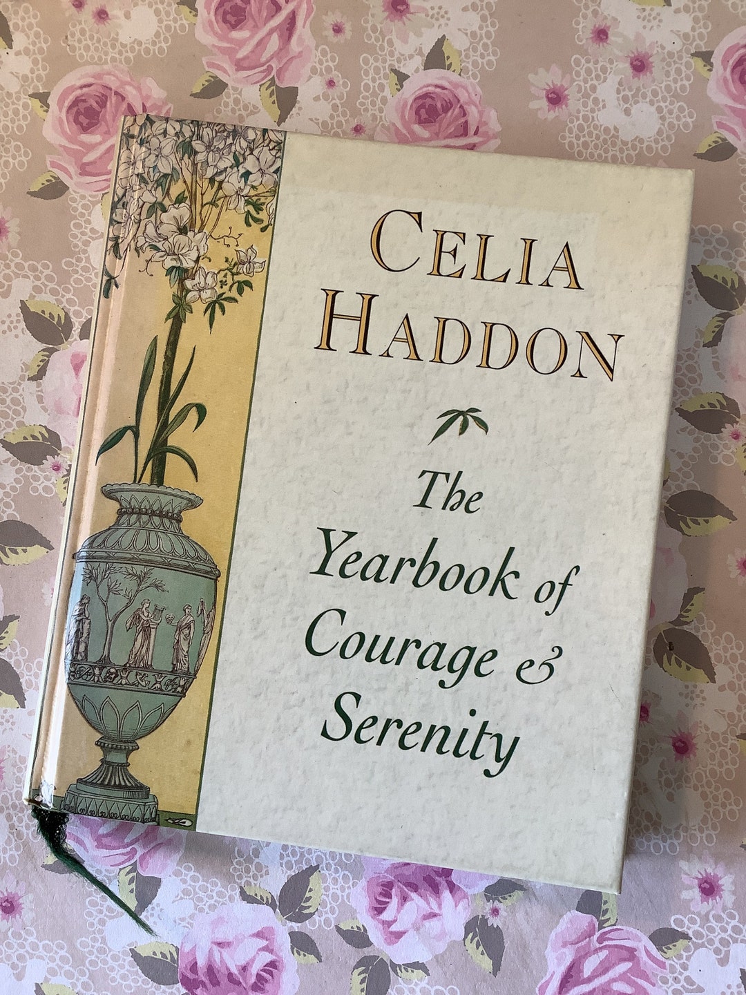 RARE Vintage 1992 Celia Haddon 'the Yearbook of Courage & Serenity ...