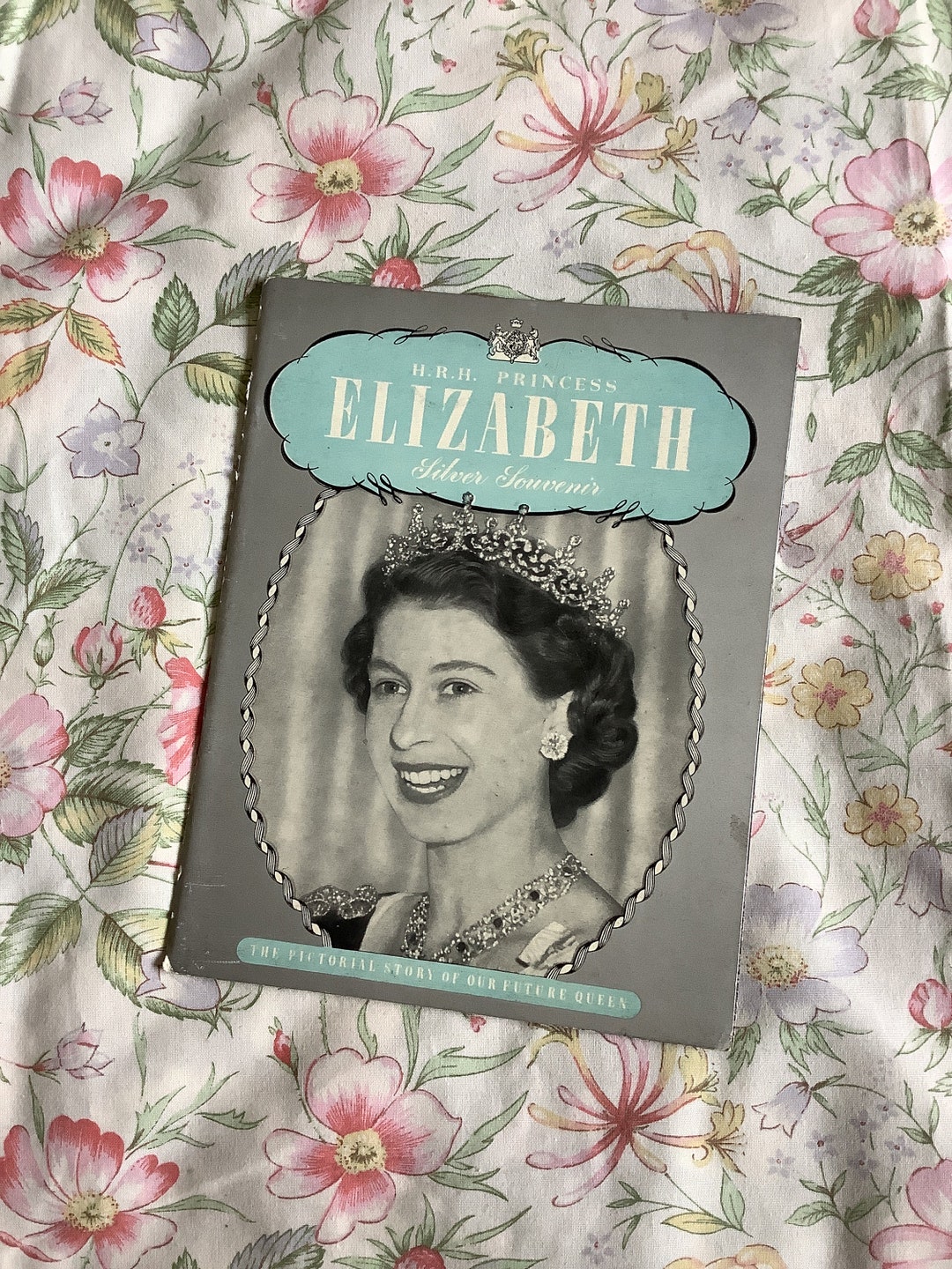 RARE Vintage 1950 ‘H.R.H. Princess Elizabeth Silver Souvenir’ Softback ...