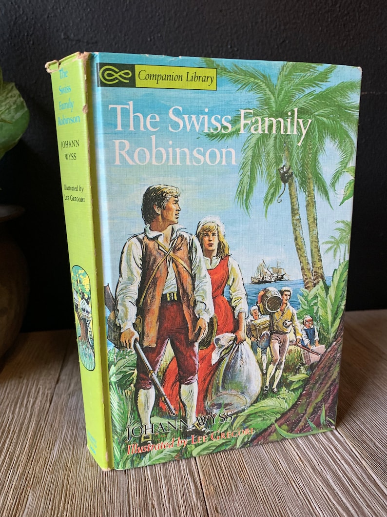 Vintage 1963 Swiss Family Robinson Book Johann Wyss Companion Library ...