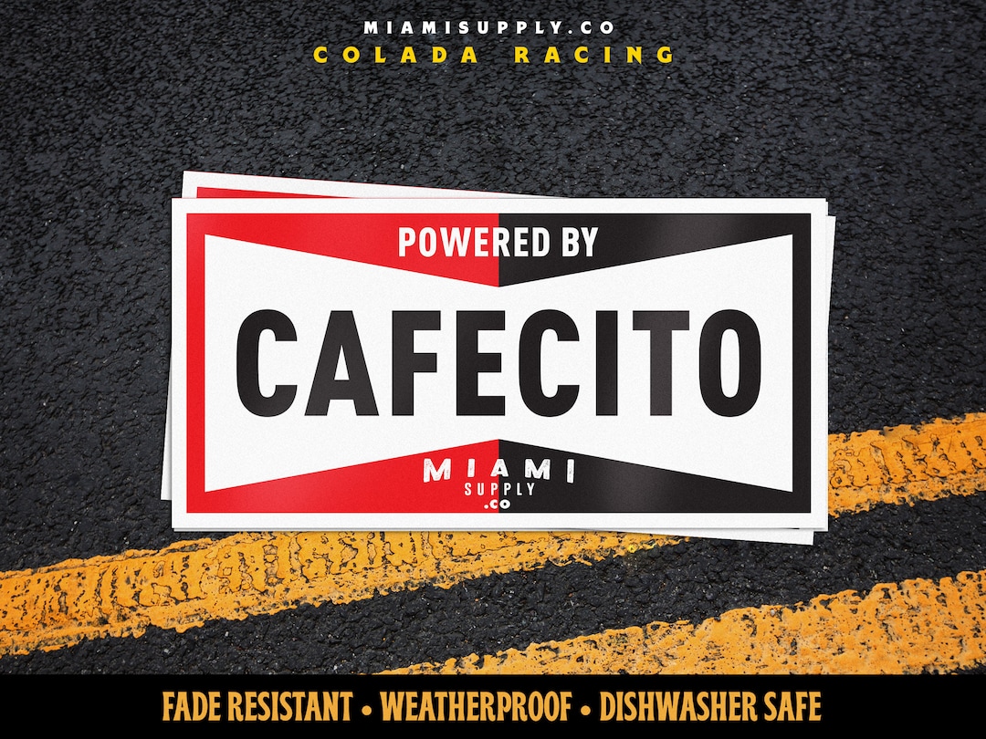 Powered by Cafecito Racing Sticker, Miami Motorsports, Cuban Coffee ...