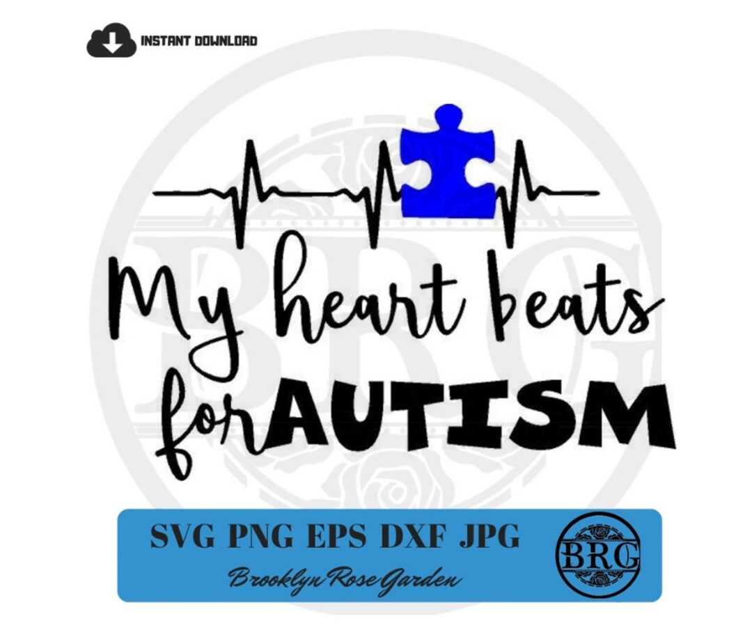 My Heart Beats for Autism Eps Svg Dxf Jpg and Png INSTANT DOWNLOAD - Etsy