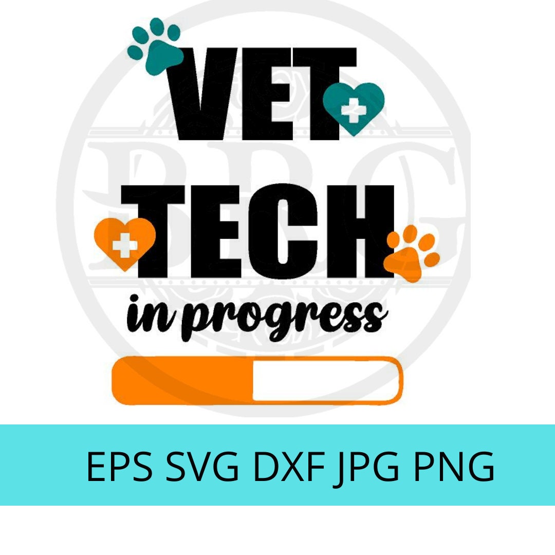 Vet Tech in Progress Eps Svg Dxf Png Jpg Instant Download - Etsy