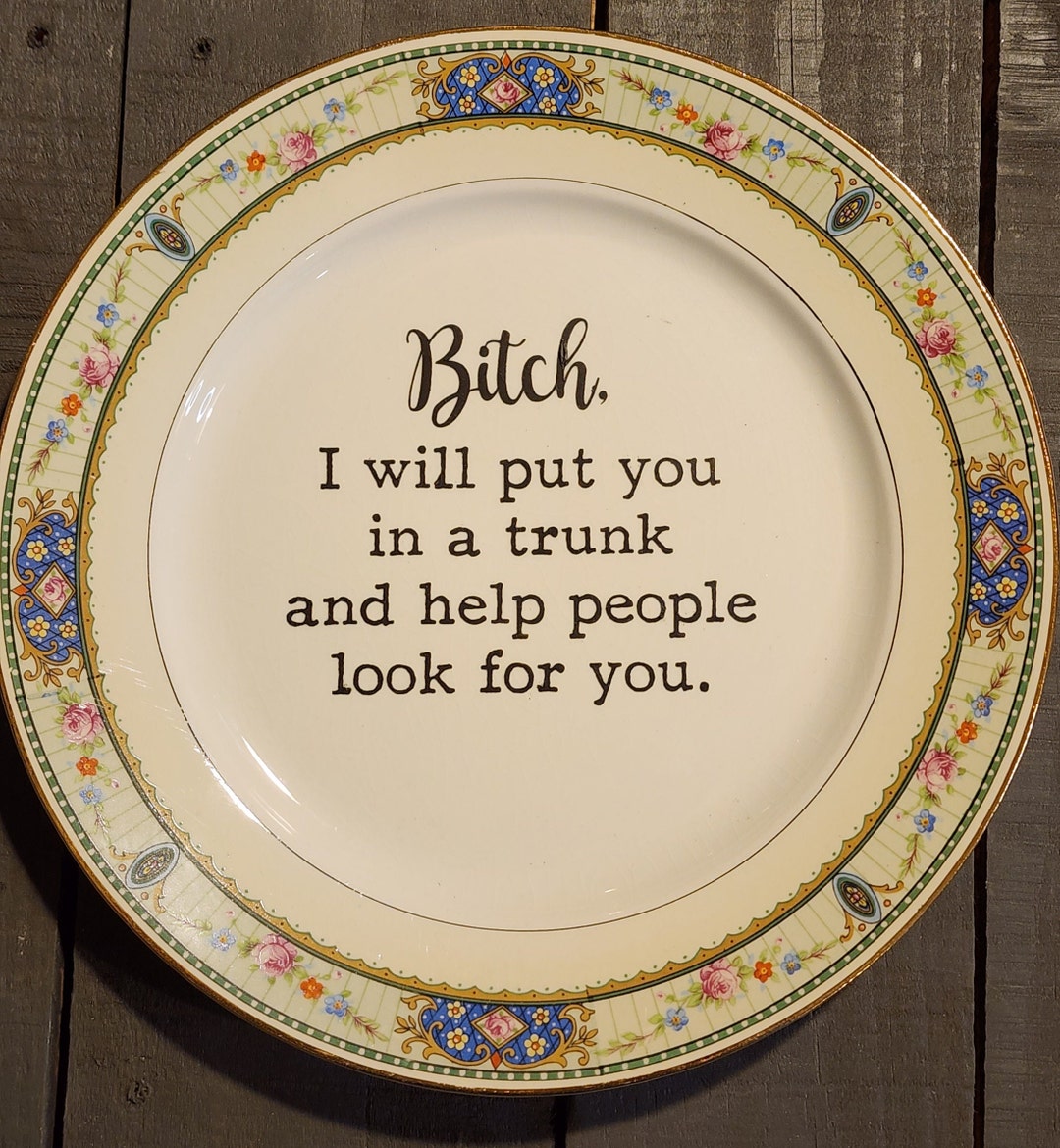Upcycled Vintage Swear Plate-bitch Put You in a Trunk and Help - Etsy