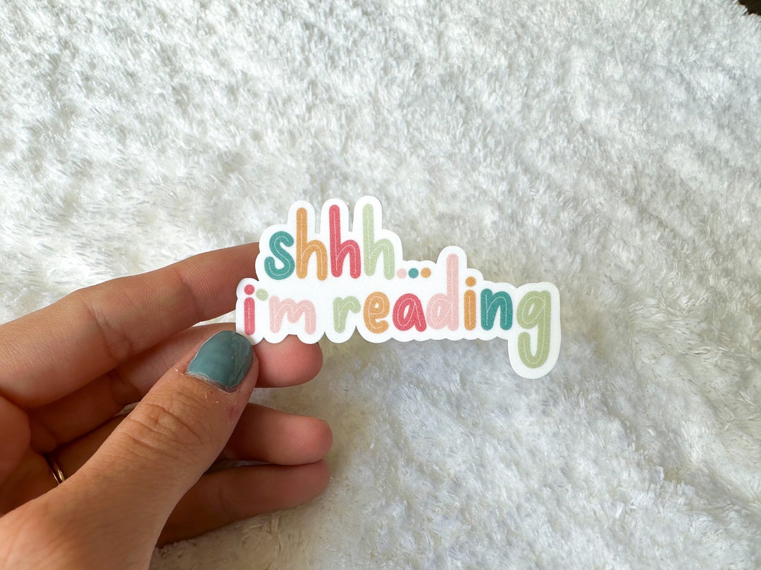 Shhh I'm Reading Sticker | Book Sticker | Booktok | Vinyl Sticker ...