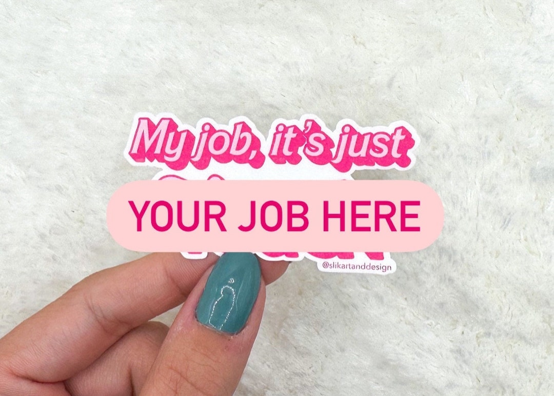 My Job is CUSTOM Sticker | Vinyl Sticker | Sticker for Water Bottle ...
