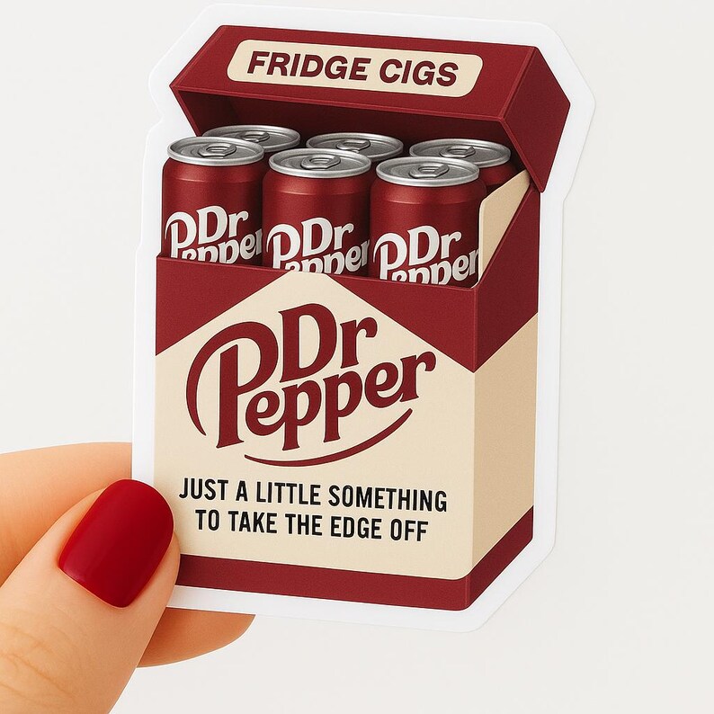 Dr Pepper Fridge Cigs Sticker - Funny Sticker, Matte Vinyl - Etsy