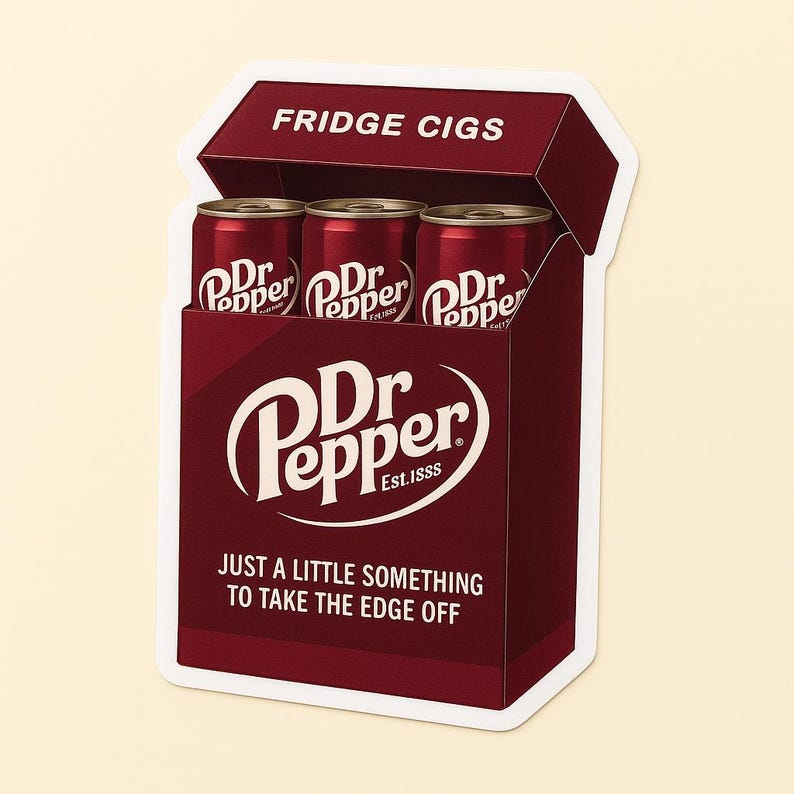 Dr Pepper Fridge Cigs Sticker - Funny Sticker, Matte Vinyl - Etsy