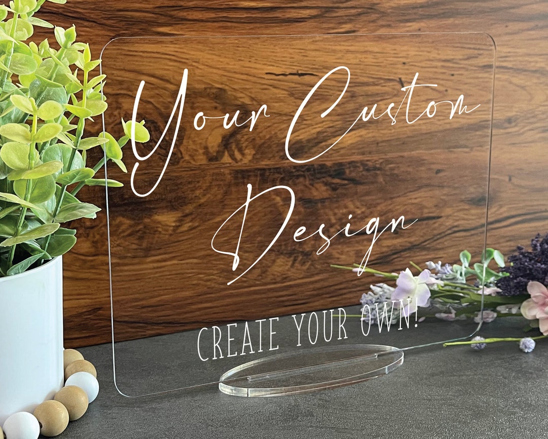 Custom Acrylic Wedding Sign You Create Wedding Table - Etsy