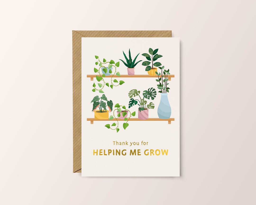 Thank You for Helping Me Grow A6 Greeting Card // Growth Teacher Thanks ...