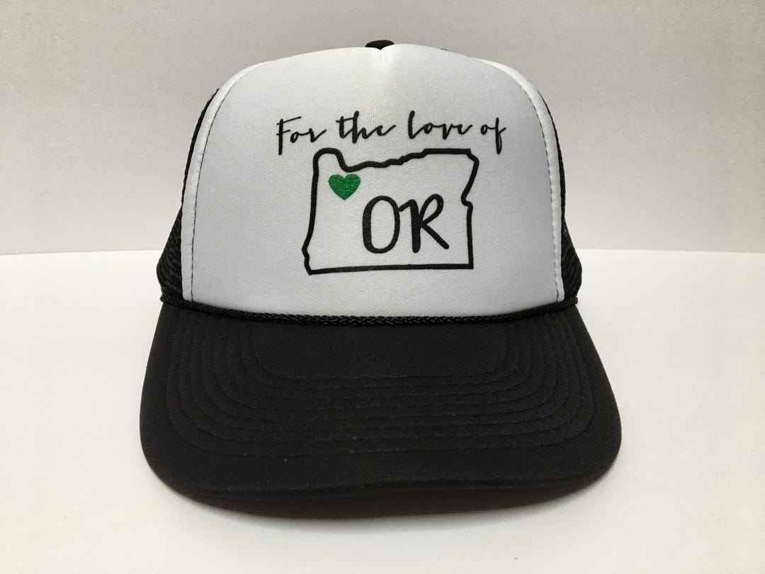 Oregon Love Trucker Hat, for the Love of Oregon, Oregon State ...