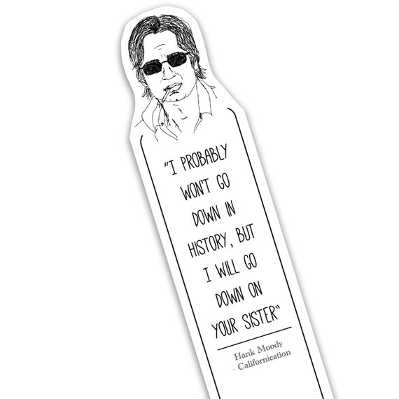 Hank Moody Funny Quotes