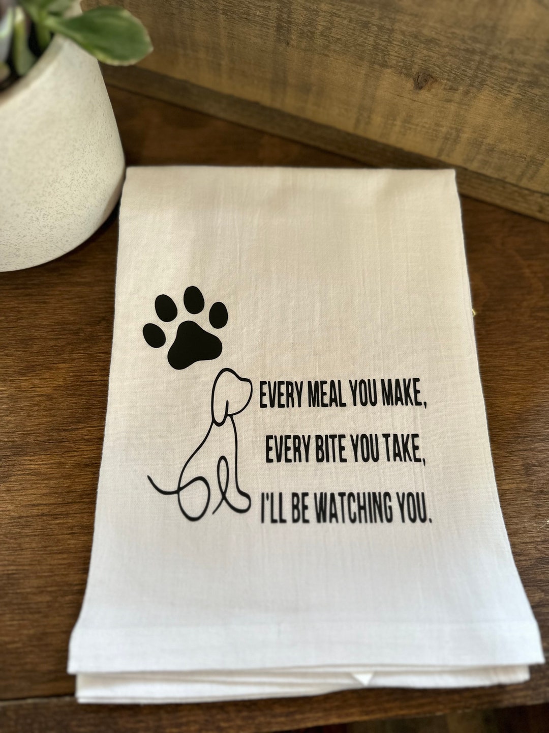 Every Meal You Make Every Bite You Take Ill Be Watching You, Kitchen ...