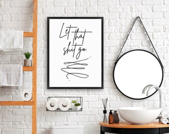 Let That Shit Go - Etsy