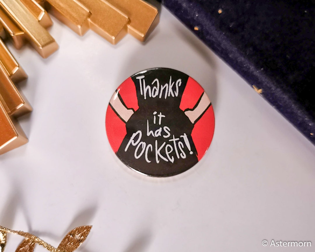 Thanks, It Has Pockets! Meme Button - Etsy
