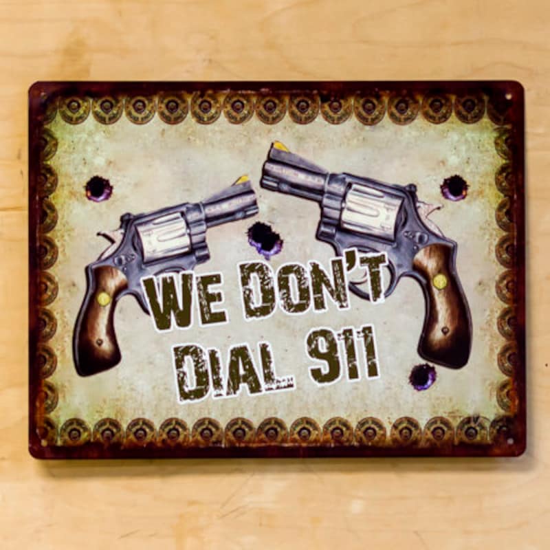 We Don't Call 911 - Etsy