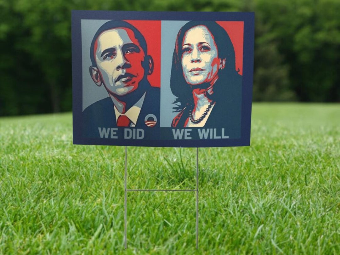 We Did, We Will Kamala Harris & Biden Signs, Kamala Yard Signs ...