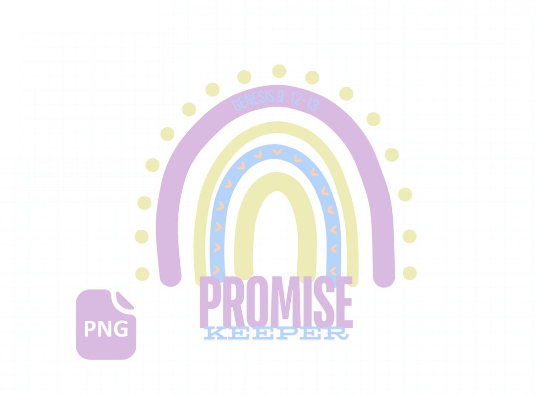 Pastel Rainbow Promise Keeper PNG | Sublimation | Vinyl | Christian ...