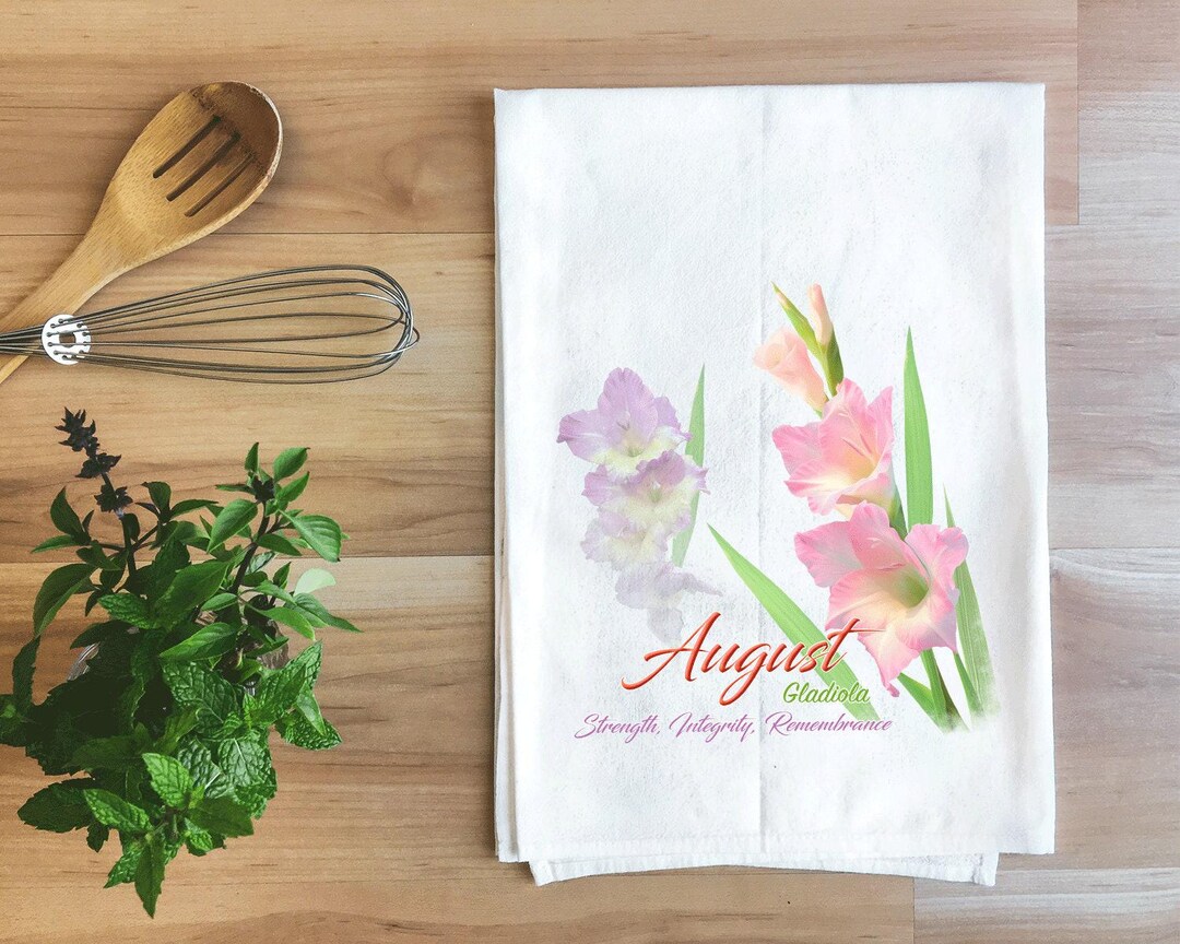 August Gladiola Birth Flower Tea Towel | Flour Sack Towel | August ...