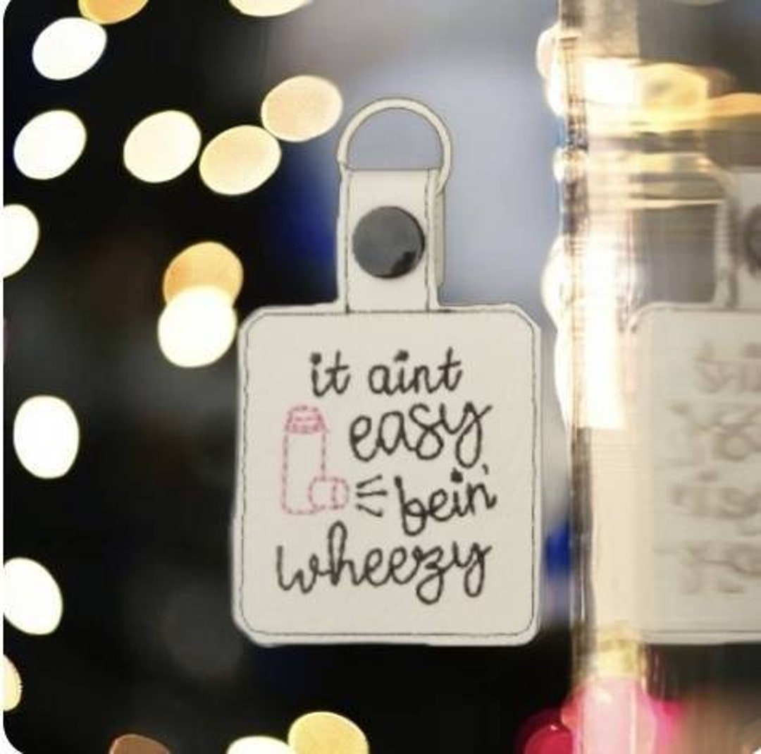Ain't Easy Bein Wheezy Keychain, Respiratory Therapist, Keyring, Key ...