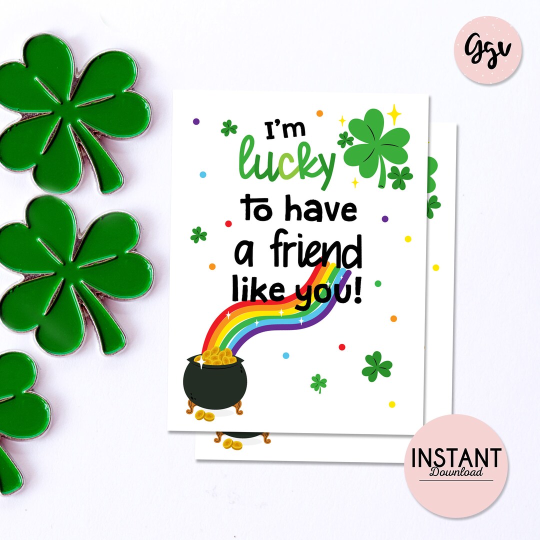 St Patricks Day Gift Tags: Lucky Friend Printable (digital Download) - Etsy