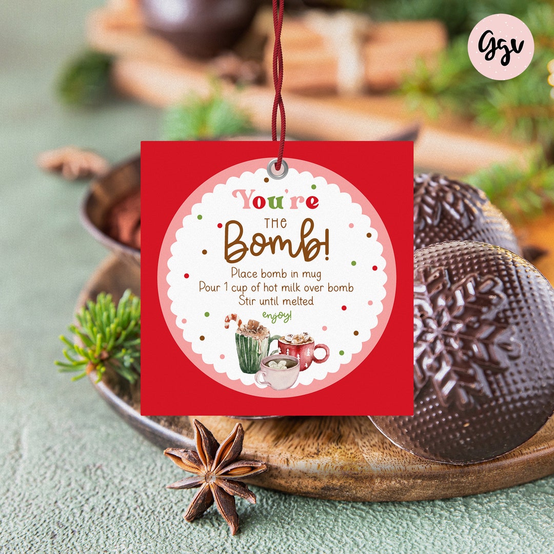 You're the Bomb Hot Chocolate Printable Tag, Christmas Hot Chocolate ...