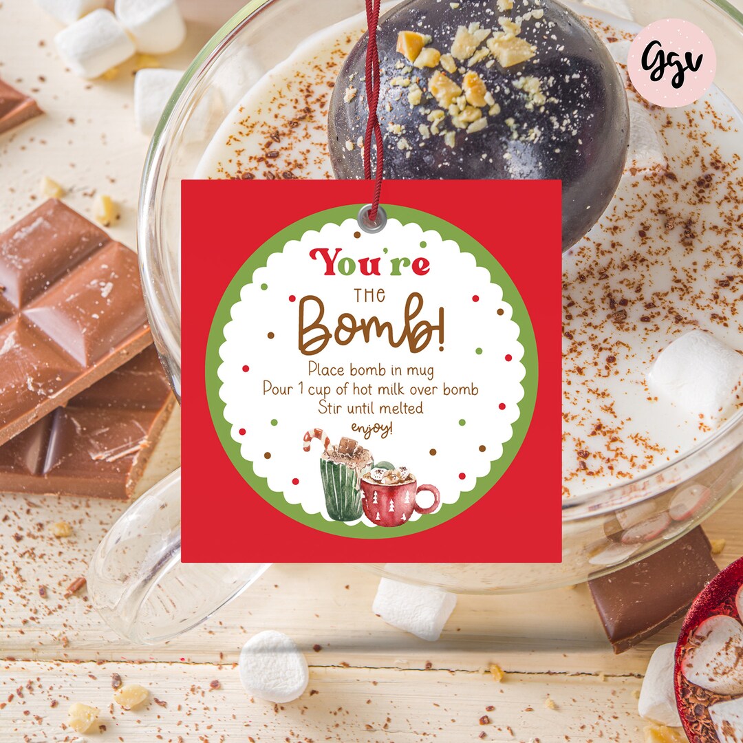 You're the Bomb Christmas Hot Chocolate Printable Tag, Winter Hot Cocoa ...