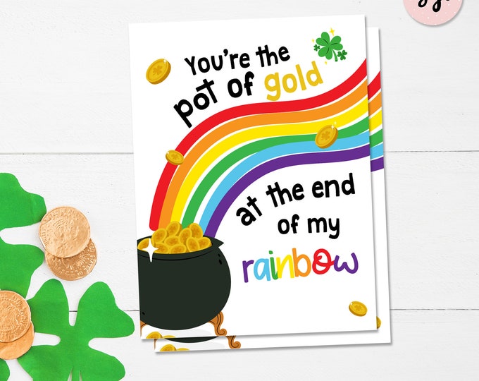 You're the Pot of Gold at the End of My Rainbow Printable Tag, St ...