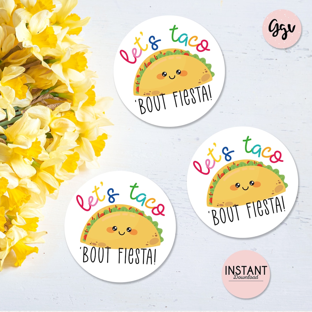 Let's Taco Bout Fiesta Favor Tags, Mexican Fiesta Printable Stickers ...