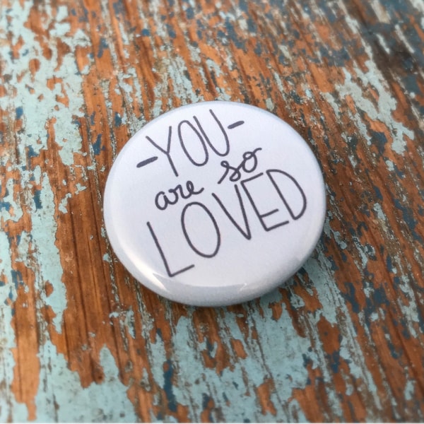 You Are Loved Buttons - Etsy
