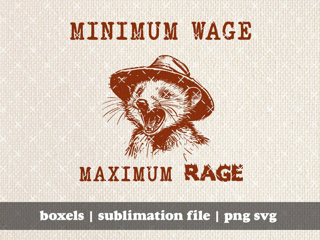 Minimum Wage Maximum Rage Funny Possum Funny Cowboy Racoon in Vintage ...