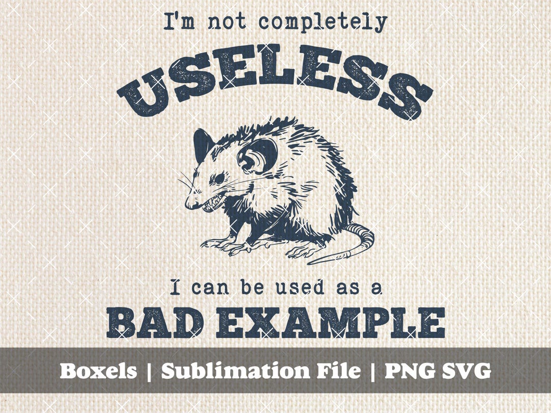 I'm Not Completely Useless Bad Example Funny Animal Quotes Awesome ...