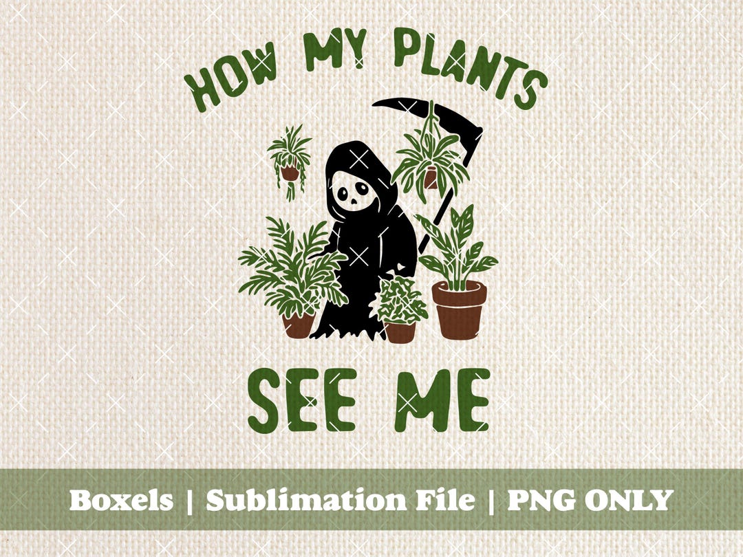 How My Plants See Me Pflanze Mama Zimmerpflanzen Lustig Gärtner ...