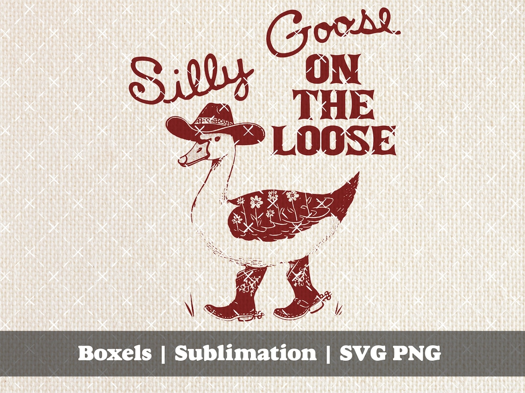 Silly Goose on the Loose Funny Goose Sarcastic Vintage Funny Silly ...