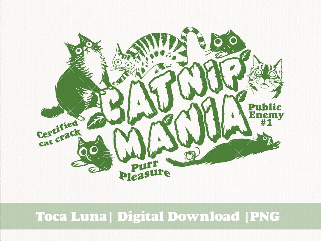 Catnip Mania Public Enemy Number One Trippy Funny Sarcastic Kitten ...