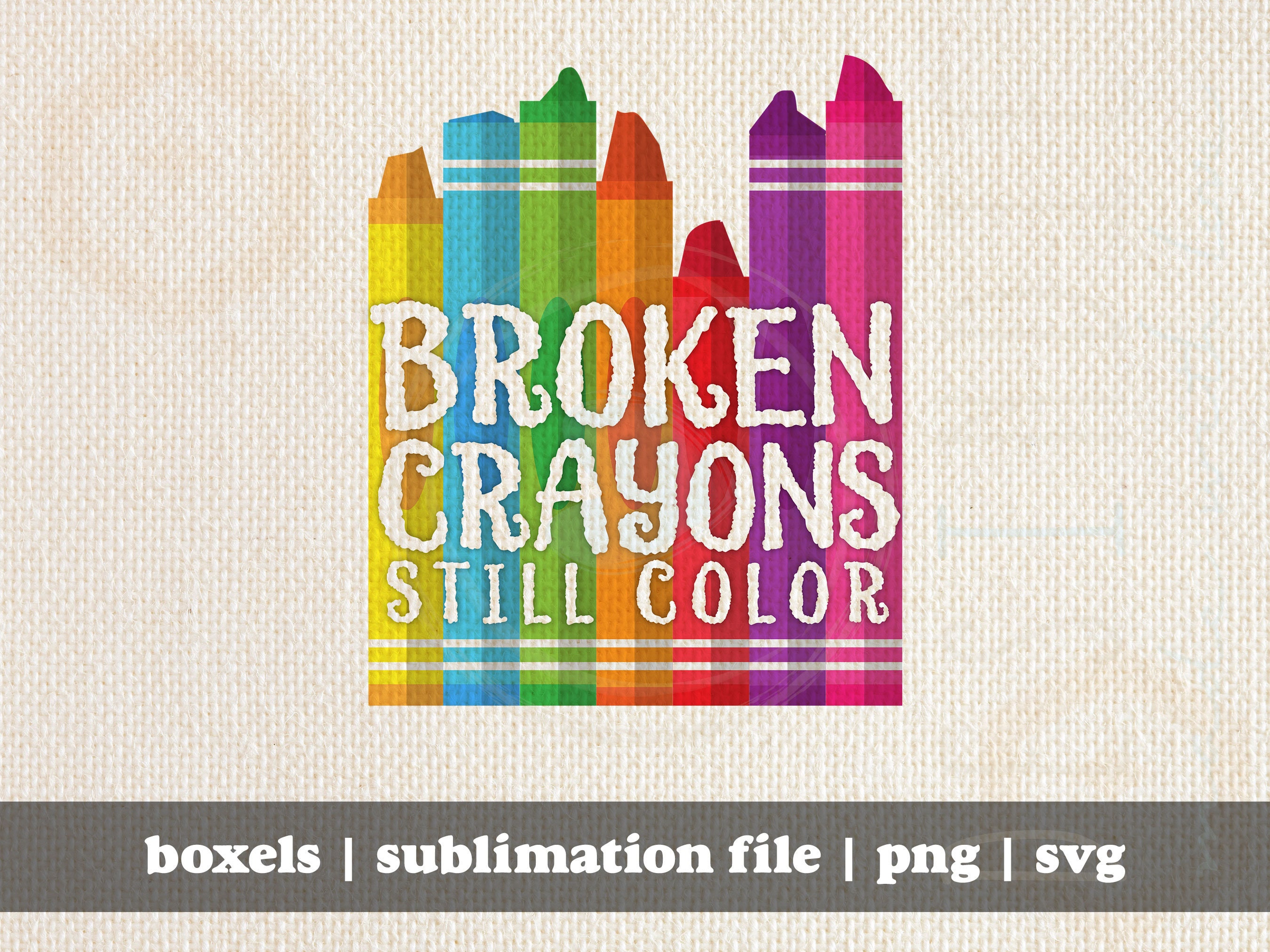 Broken Crayons Still Color Crayon Box Teacher Multi-color Rainbow Text ...