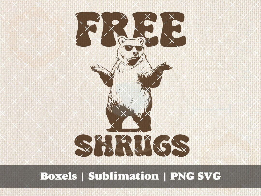 Free Shrugs Free Hugs Funny Teddy Bear With Sunglasses Cool Chill Vibes ...