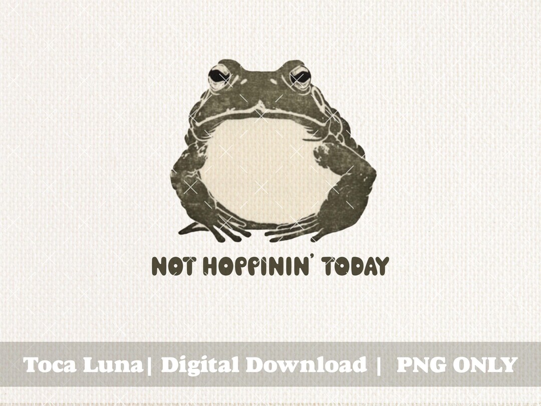 Not Hoppin Today Frog and Toad Digital Clipart Vintage Animal Sayings ...