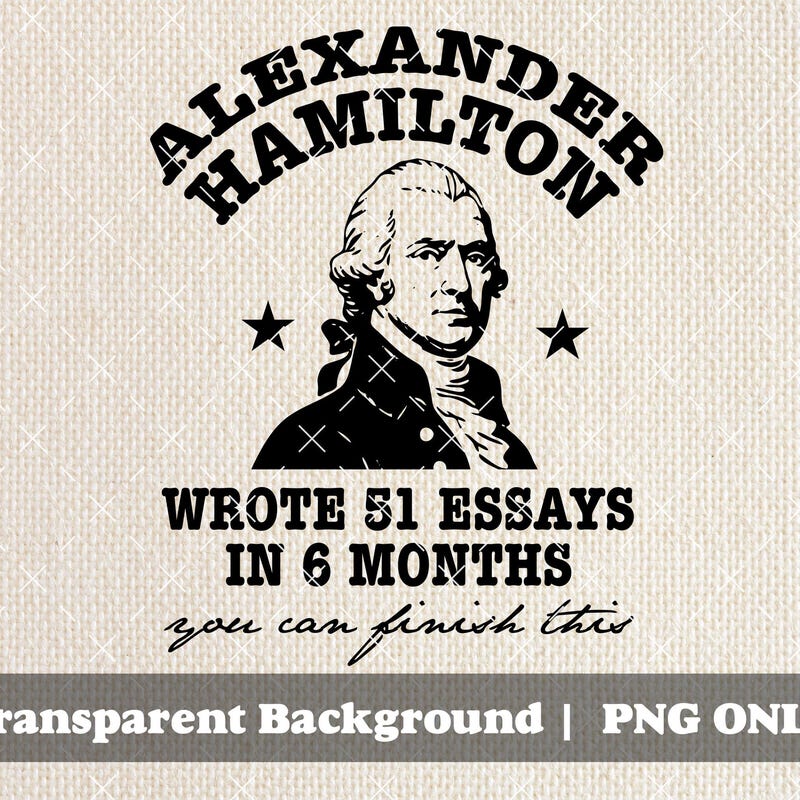 Hamilton Essay Svg - Etsy