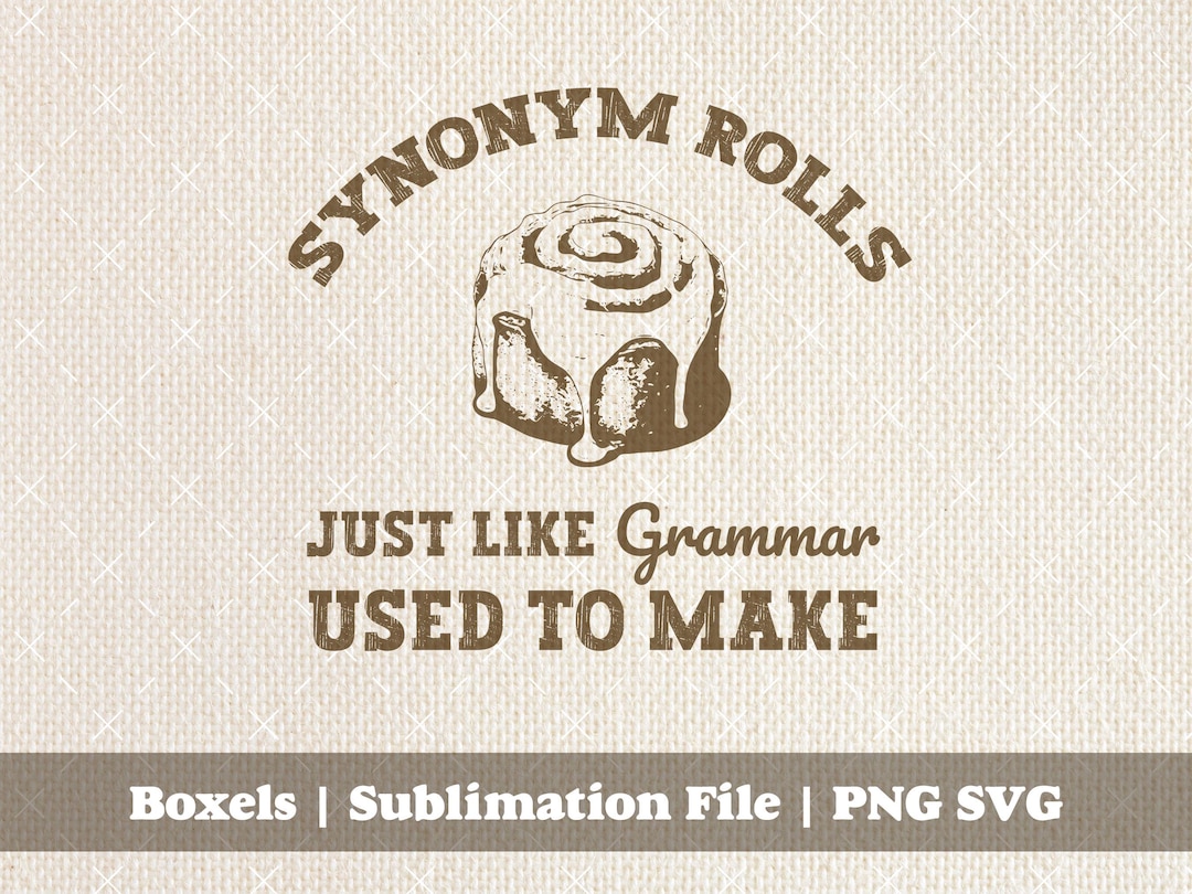 Synonym Rolls Just Like Grammar Used to Make Literature Puns Librarian ...