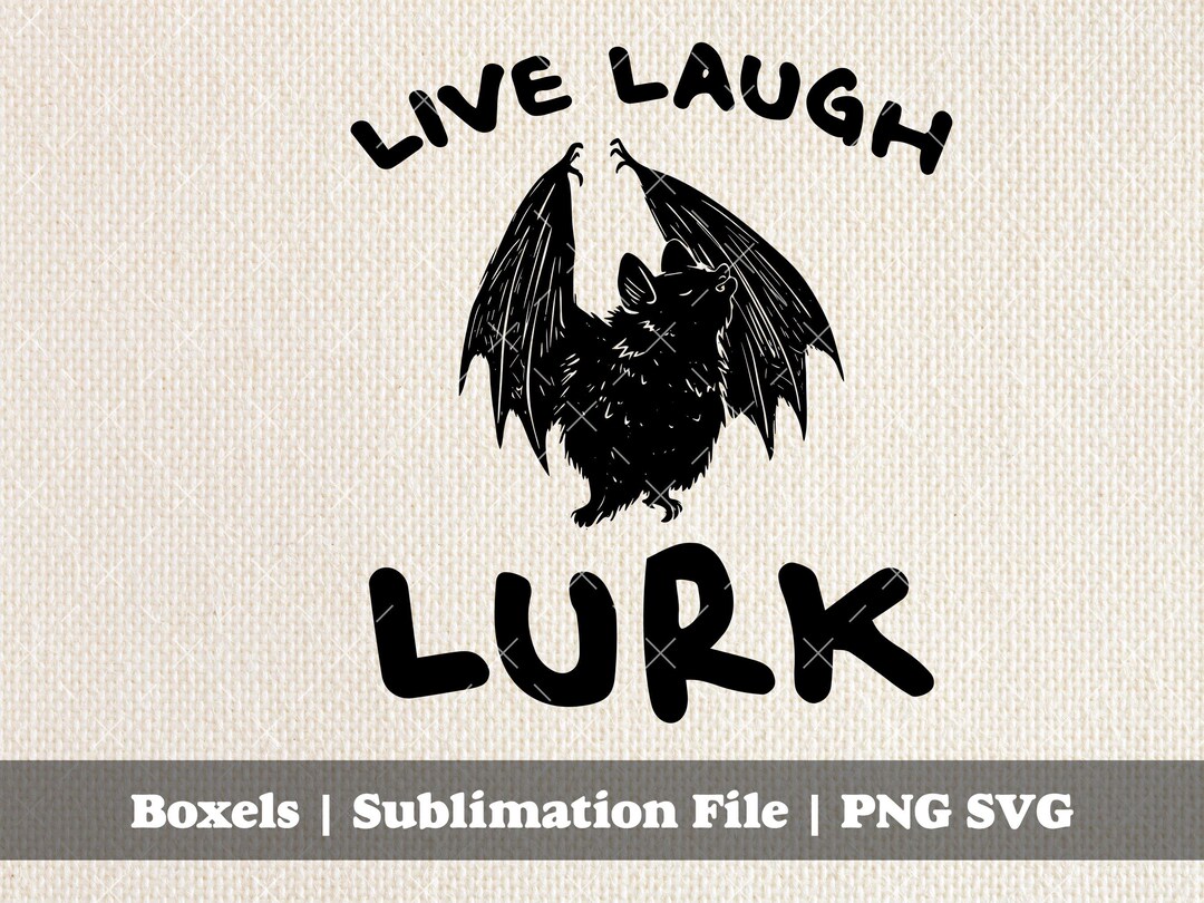 Live Laugh Lurk Spooky Black Vampires Lurking Creepy Nocturnal Funny ...