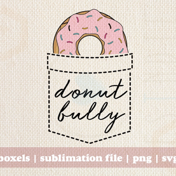 Donut Be a Bully Svg - Etsy