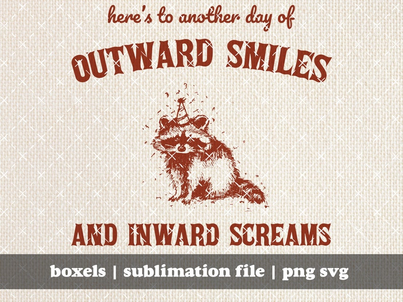 Here's to Another Day of Outward Smiles and Inward Screams Funny ...