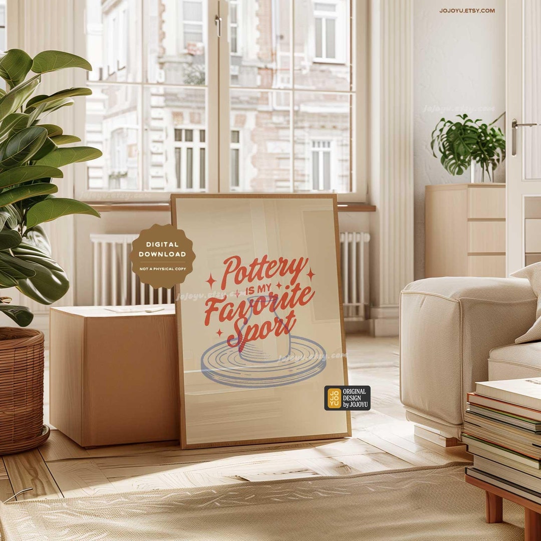 Pottery is My Favorite Sport Wall Art, Funny Clay Wheel Throwing Poster ...