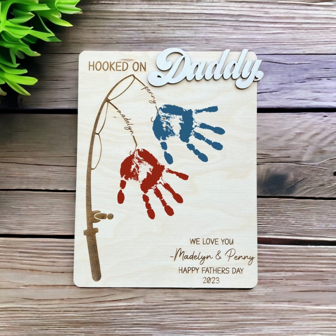 Hooked On Daddy Handprint Sign Etsy