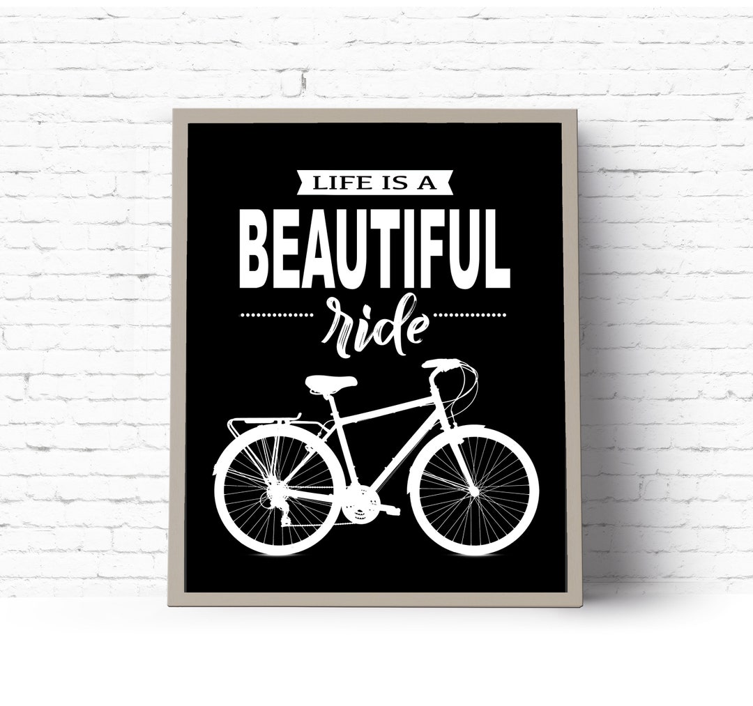 Instant Download Printable Art. Life is a Beautiful Ride. Bike Art ...