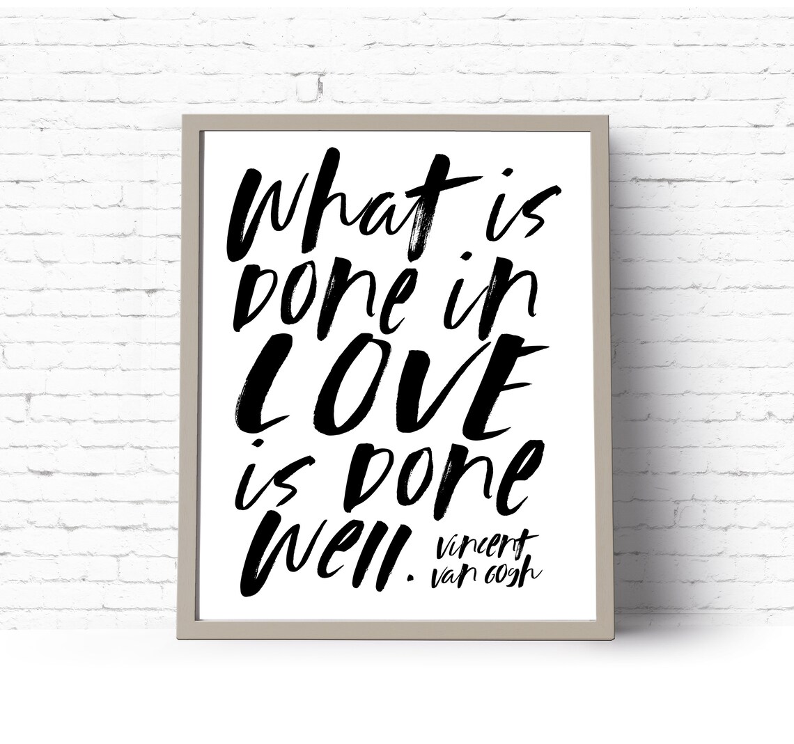 Instant Download Printable Art. What is Done in Love is Done - Etsy